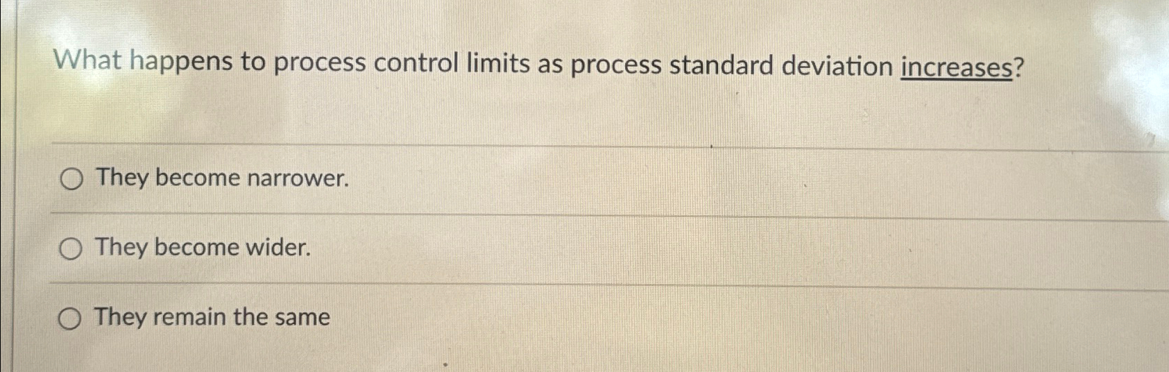 Solved What happens to process control limits as process | Chegg.com