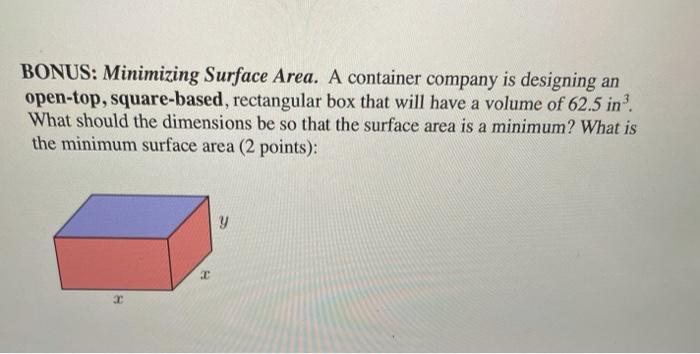 Solved BONUS: Minimizing Surface Area. A container company | Chegg.com