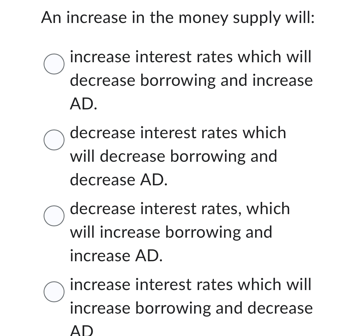 Solved An increase in the money supply will:increase | Chegg.com