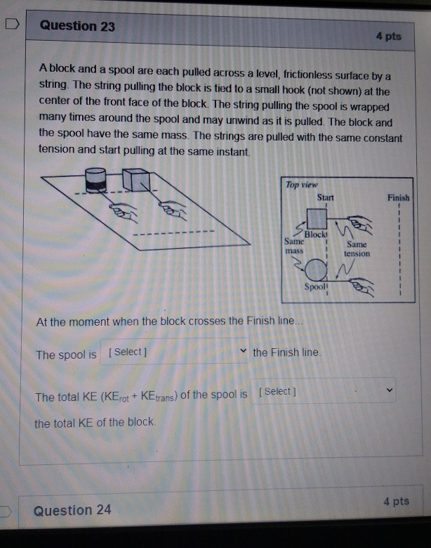 Solved Question 23 4 pts A block and a spool are each pulled | Chegg.com