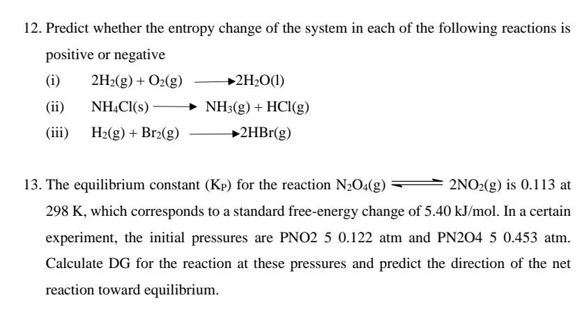 Solved 12. Predict whether the entropy change of the system | Chegg.com