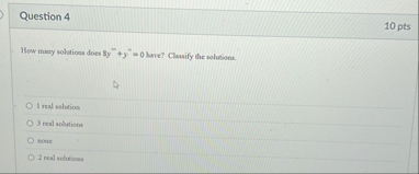 Solved Question 410 ﻿ptsHow many solutions does 8y-7 y-1=0 | Chegg.com