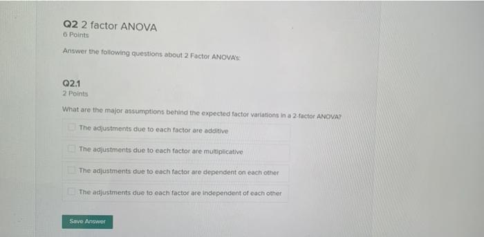 Solved Q2 2 factor ANOVA Points Answer the following | Chegg.com