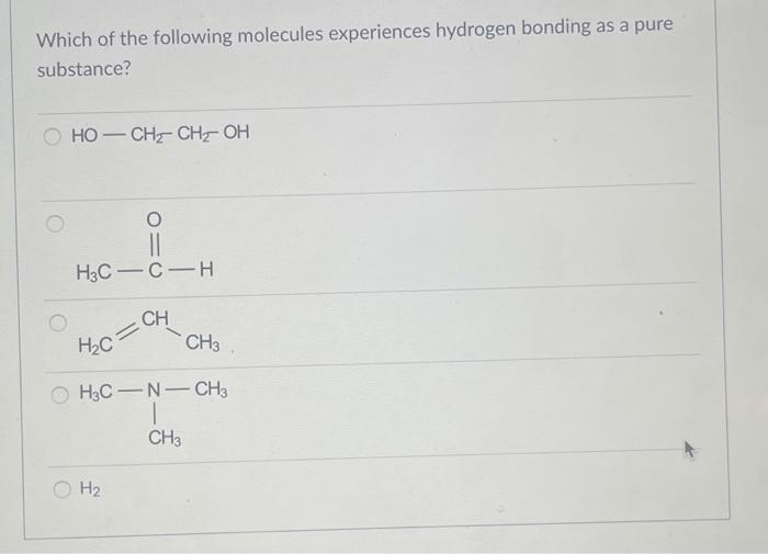 Solved Which of the following molecules experiences hydrogen | Chegg.com