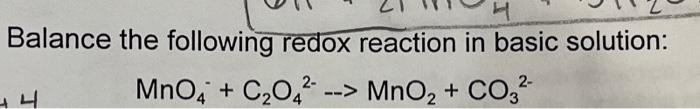 Solved Balance the the following redox reaction in basic | Chegg.com