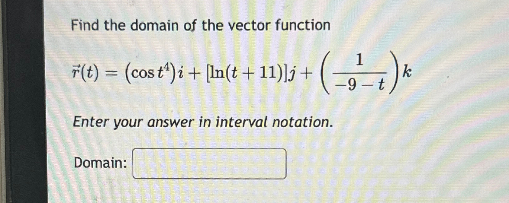 Solved Find the domain of the vector | Chegg.com