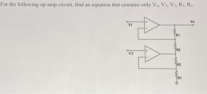 Solved For the following op-amp circuit, find an equation | Chegg.com