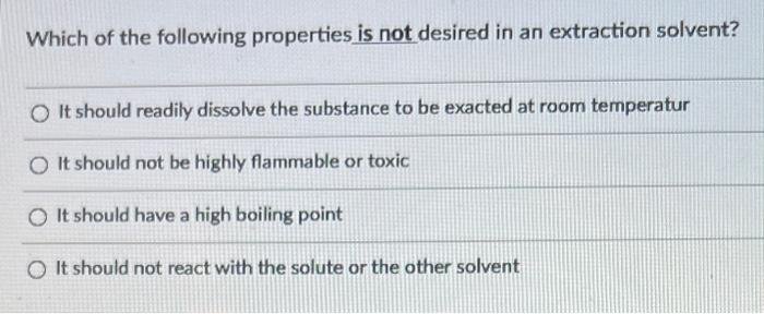 Solved Which of the following properties is not desired in | Chegg.com