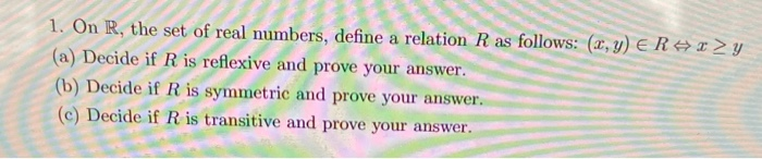 Solved 1. On R, the set of real numbers, define a relation R | Chegg.com