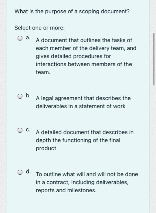 Solved What is the purpose of a scoping document? O a. | Chegg.com