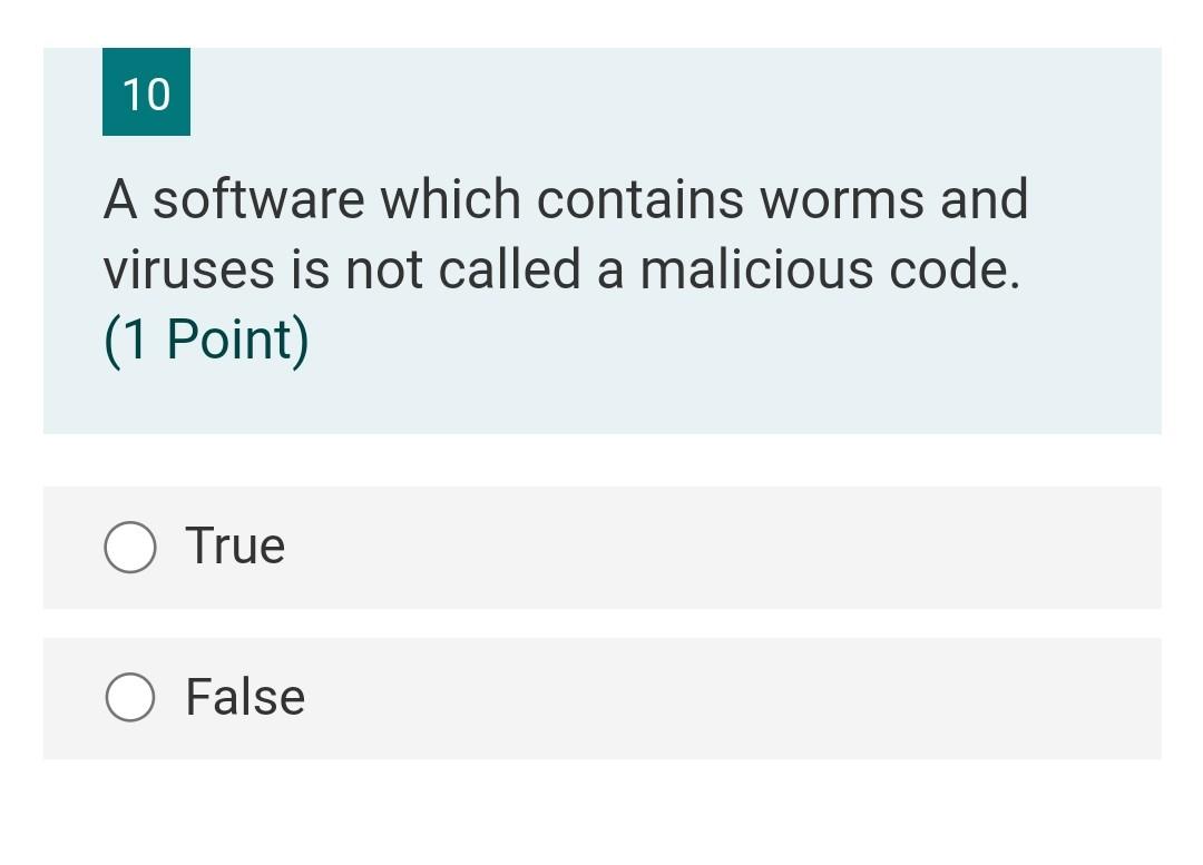 Solved 10 A software which contains worms and viruses is not | Chegg.com