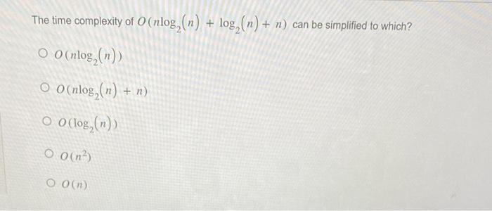 Solved The Time Complexity Of O Nlog2 N Log2 N N Can Be