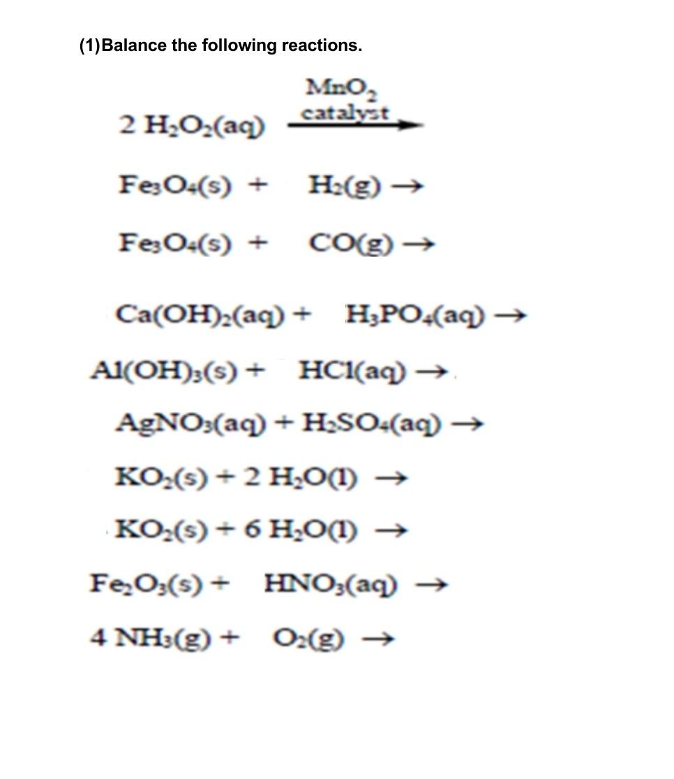 Solved (1)Balance the following reactions. MnO2 catalyst 2 | Chegg.com