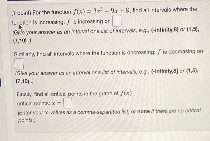 Solved (1 point) For the function f(x)=3x3−9x+8, find all | Chegg.com