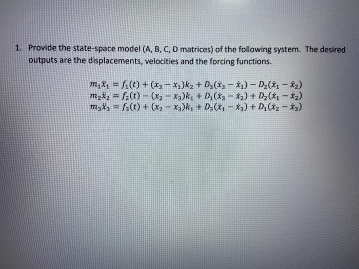 Solved 1. Provide the state-space model (A, B, C, D | Chegg.com