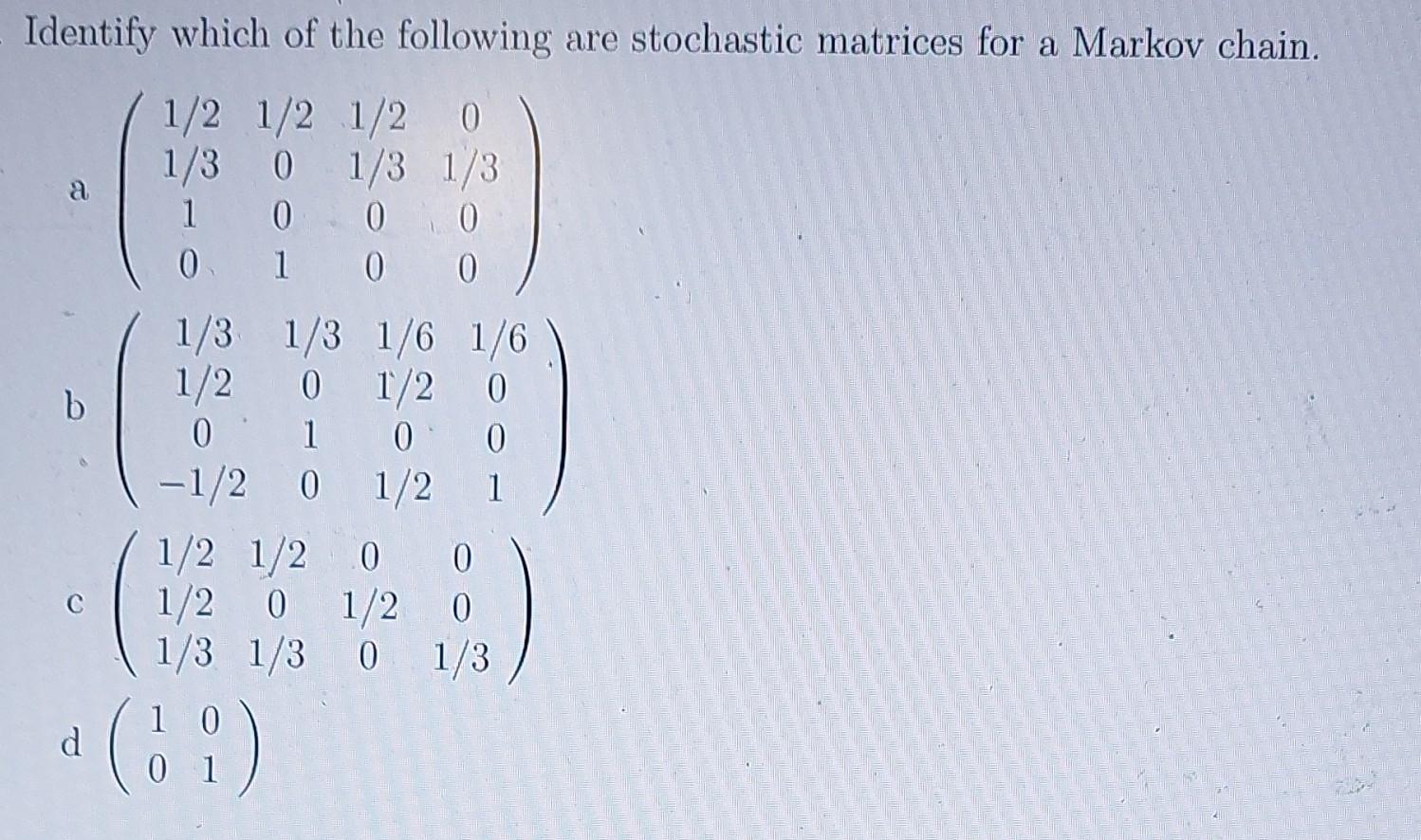 Solved Identify Which Of The Following Are Stochastic
