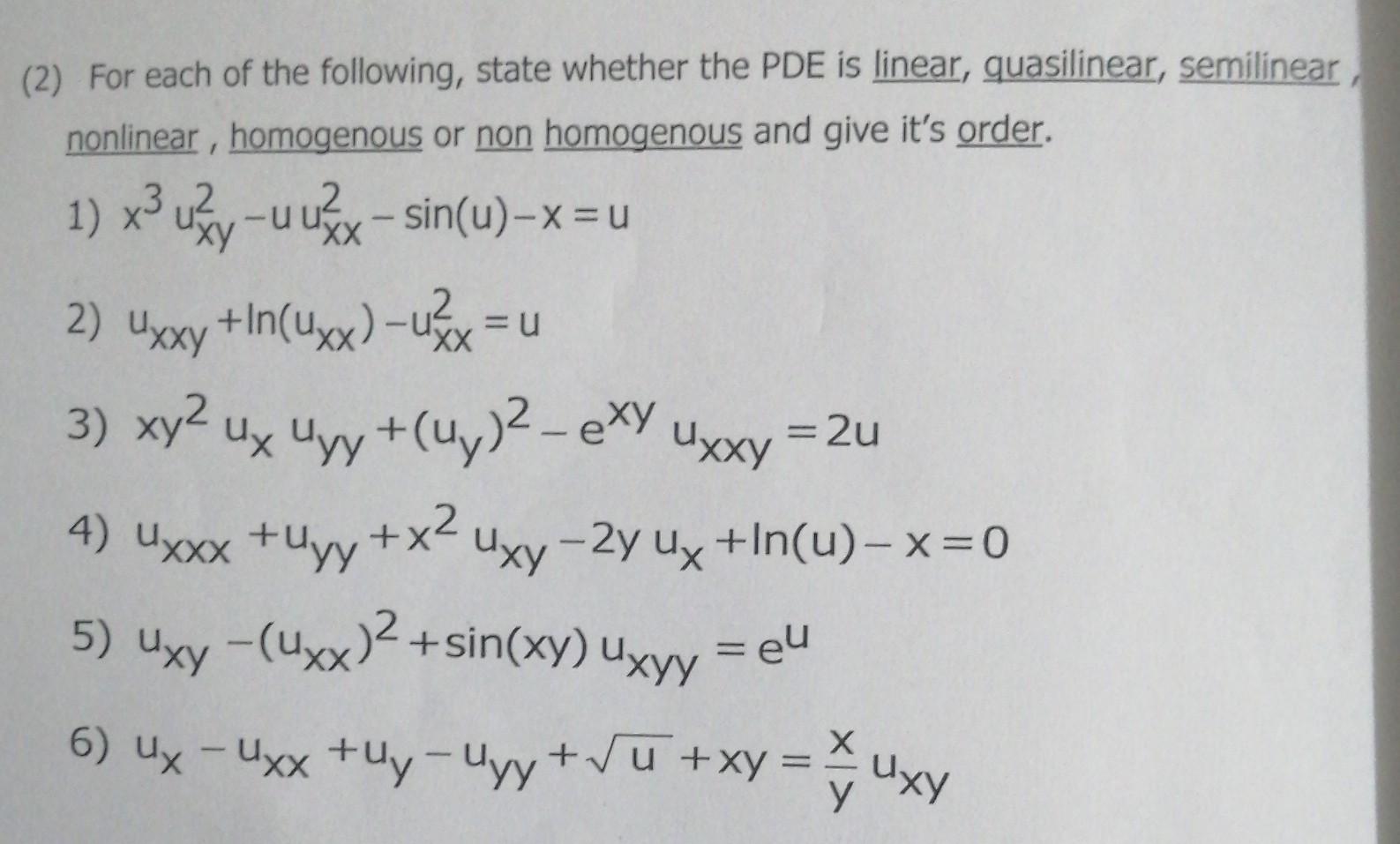 Solved (2) For each of the following, state whether the PDE | Chegg.com