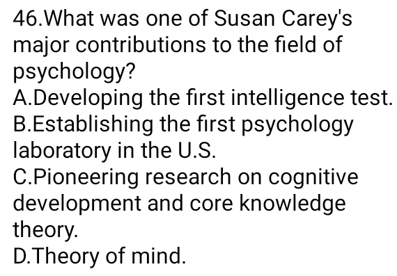 Solved What was one of Susan Carey's major contributions to | Chegg.com