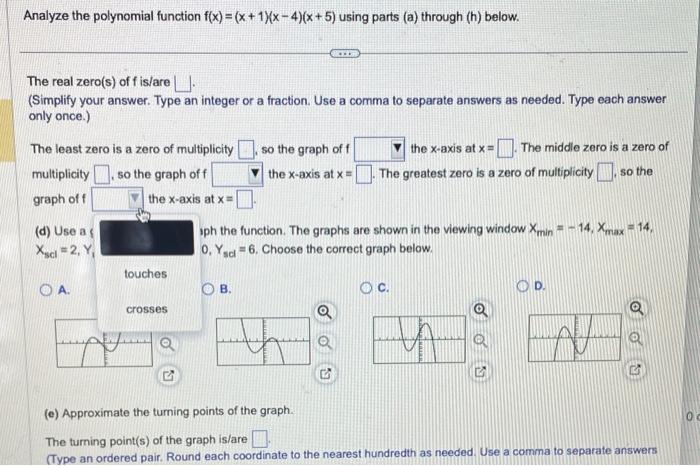 Solved Analyze the polynomial function f(x)=(x+1)(x−4)(x+5) | Chegg.com