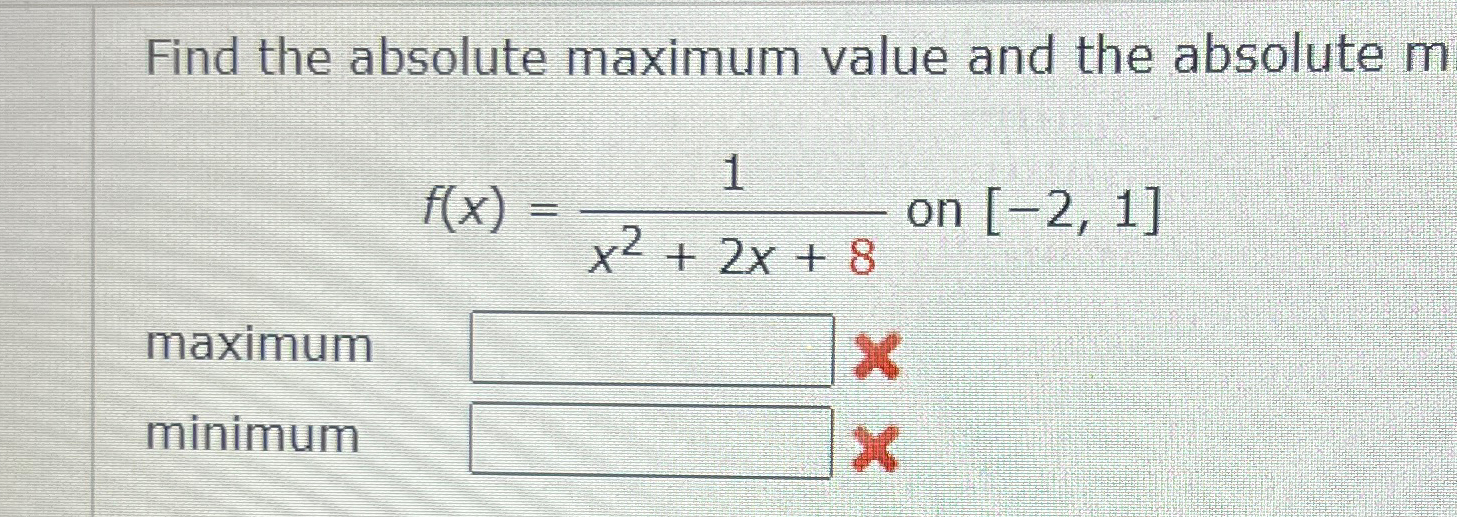 Solved Find the absolute maximum value and the absolute | Chegg.com