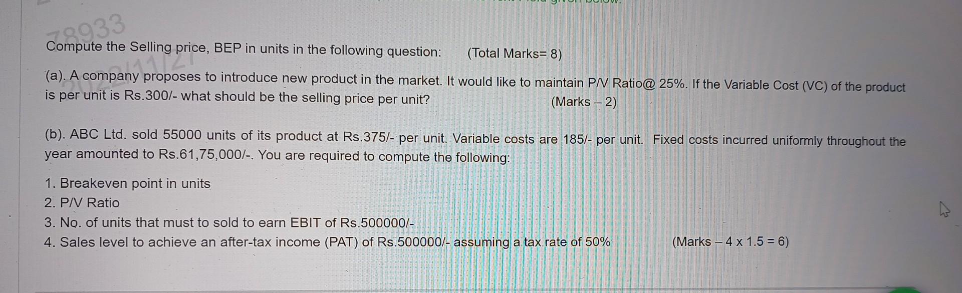 Solved Compute the Selling price, BEP in units in the | Chegg.com