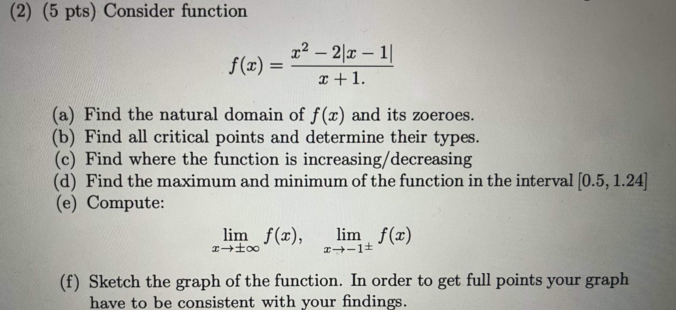 Solved (2) (5 pts) Consider functionf(x)=x2-2|x-1|x+1(a) | Chegg.com Solved (2) (5 pts) Consider functionf(x)=x2-2|x-1|x+1(a) | Chegg.com