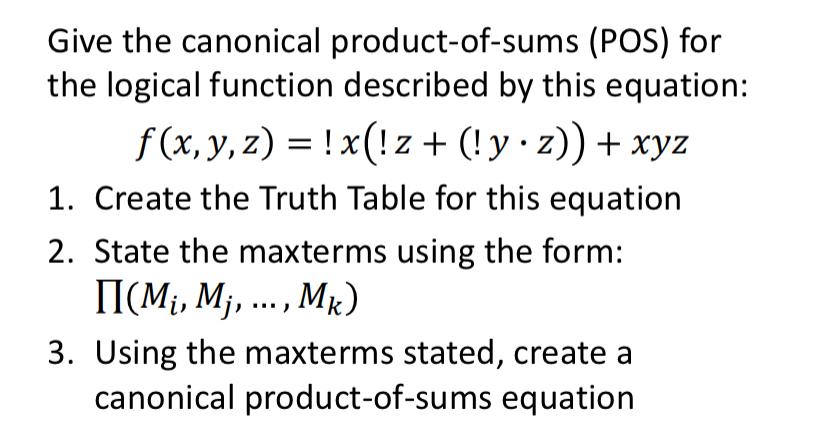 Solved Give the canonical product-of-sums (POS) ﻿for the | Chegg.com