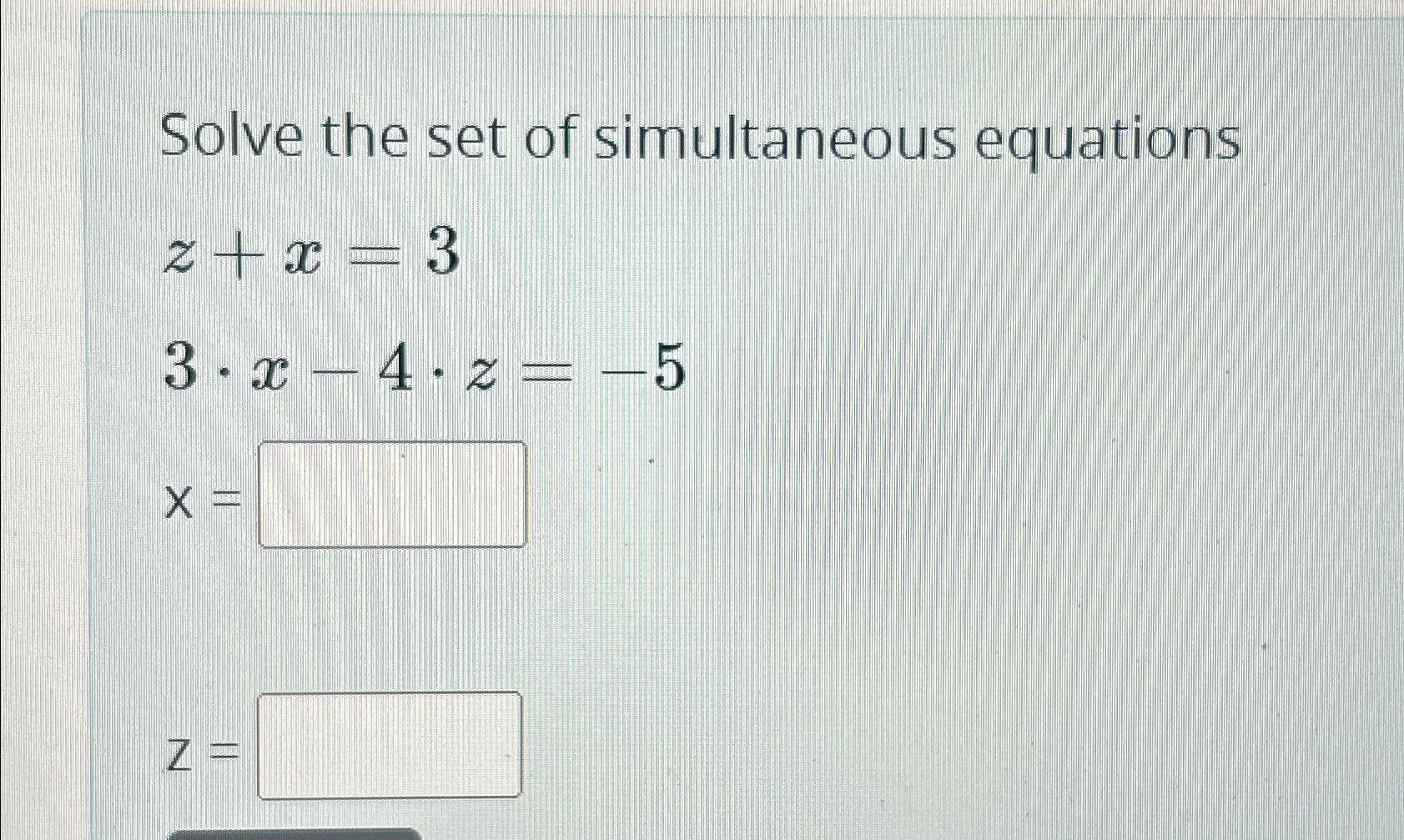 Solved Solve the set of simultaneous | Chegg.com