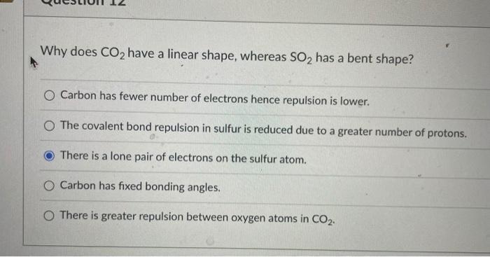 Solved Why does CO2 have a linear shape, whereas SO2 has a | Chegg.com