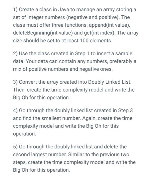 Solved 1) Create a class in Java to manage an array storing | Chegg.com
