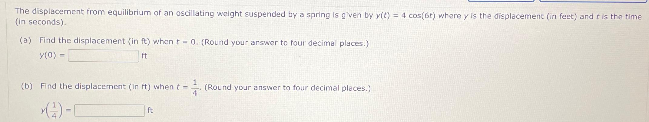 Solved The displacement from equilibrium of an oscillating | Chegg.com