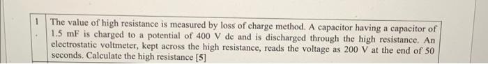 Solved 1 The value of high resistance is measured by loss of | Chegg.com