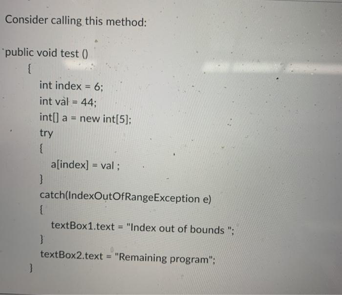 Solved Consider calling this method: public void test() { | Chegg.com