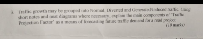 Solved 3. Traffic growth may be grouped into Normal, | Chegg.com