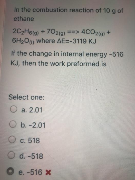 Solved In the combustion reaction of 10 g of ethane 2C2H6(g) | Chegg.com