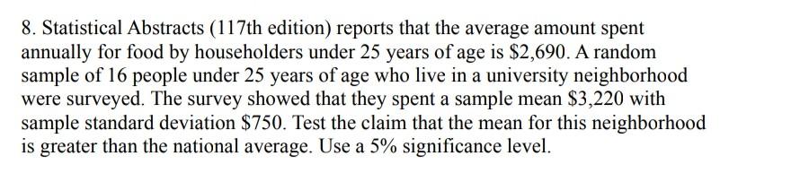 Solved 8. Statistical Abstracts (117th edition) reports that | Chegg.com