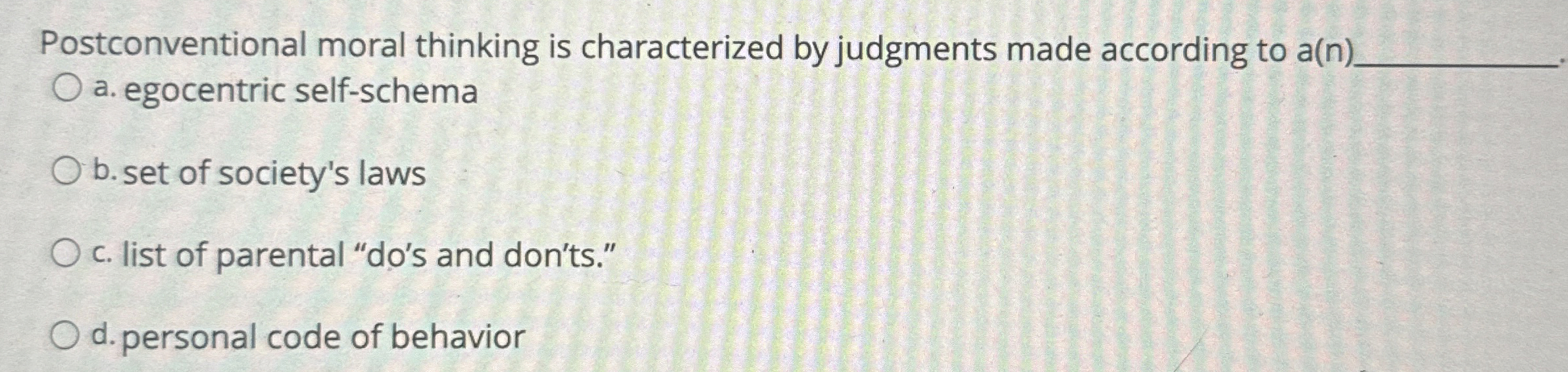 Solved Postconventional moral thinking is characterized by | Chegg.com