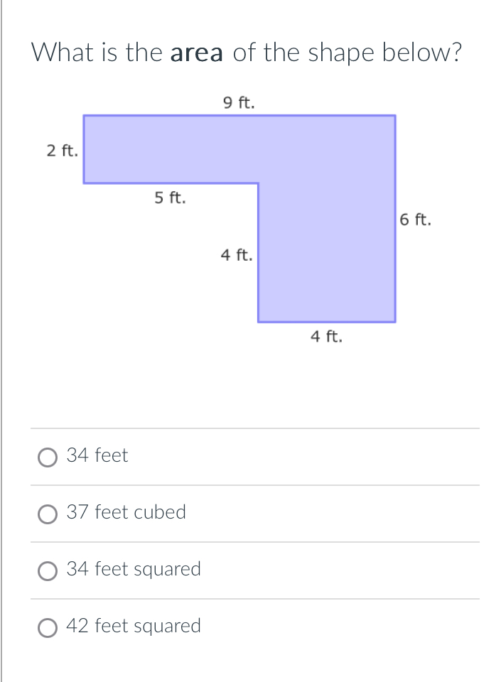 Solved What is the area of the shape below?34 ﻿feet37 ﻿feet | Chegg.com