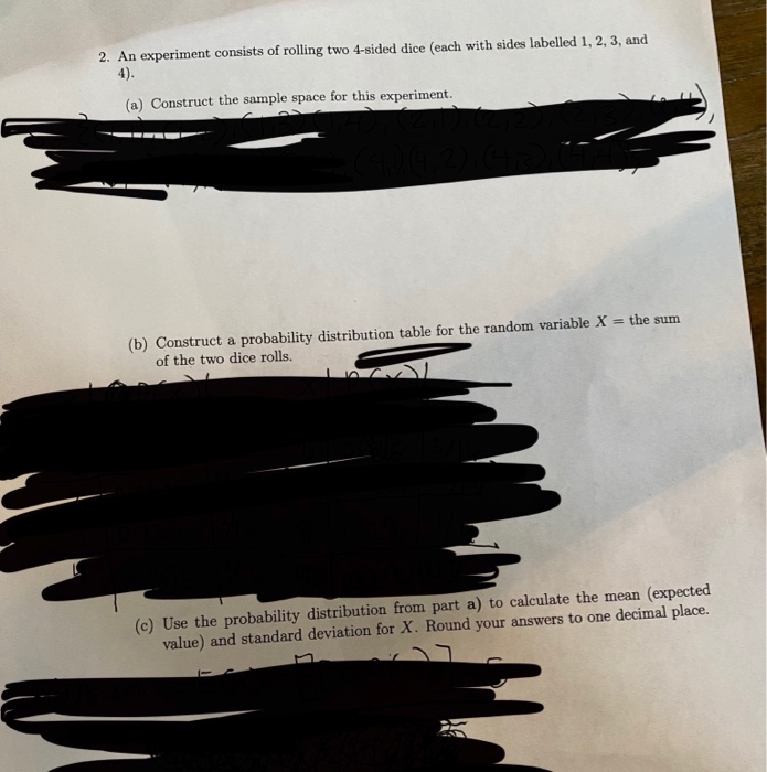 Solved 2. An experiment consists of rolling two 4-sided dice | Chegg.com