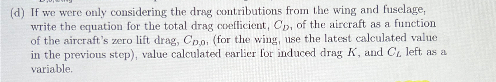 Solved (d) ﻿If we were only considering the drag | Chegg.com