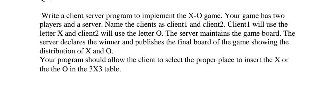 Solved Write A Client Server Program To Implement The X O 2844