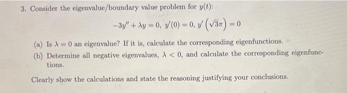 Solved 3. Consider the eigenvalue/boundary value problem for | Chegg.com