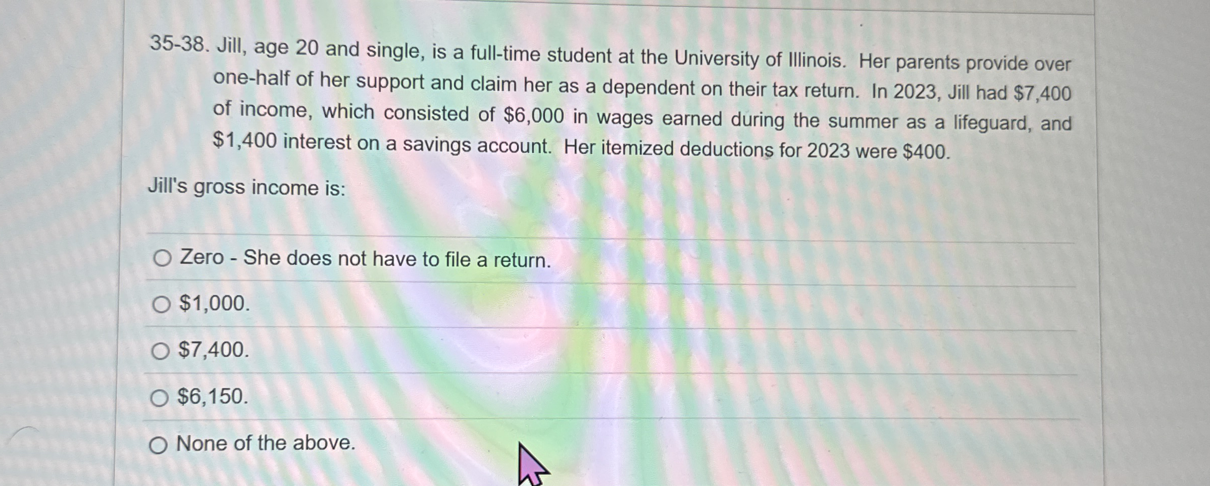 Solved 35-38. ﻿Jill, age 20 ﻿and single, is a full-time | Chegg.com