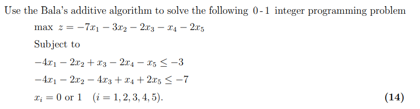 Solved Use the Bala's additive algorithm to solve the | Chegg.com