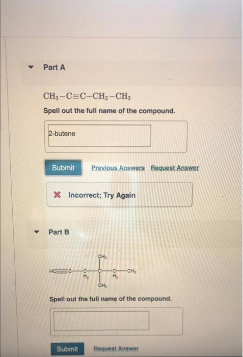 Solved Part A CH3-CEC-CH2-CH3 Spell out the full name of the | Chegg.com