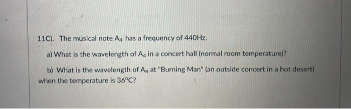 Solved 11C). The musical note A4 has a frequency of 440 Hz. | Chegg.com
