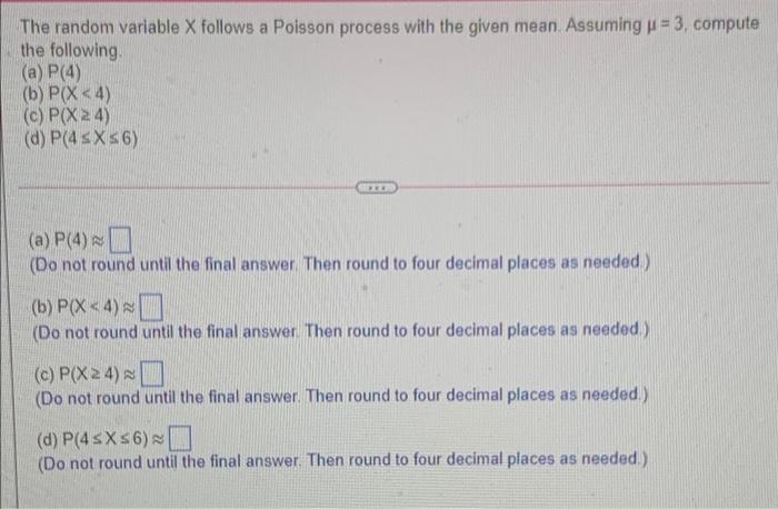 Solved The random variable X follows a Poisson process with | Chegg.com