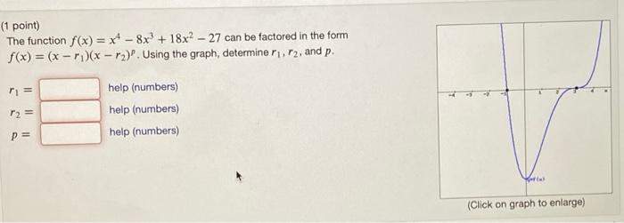 Solved (1 point) The function f(x)=x4−8x3+18x2−27 can be | Chegg.com