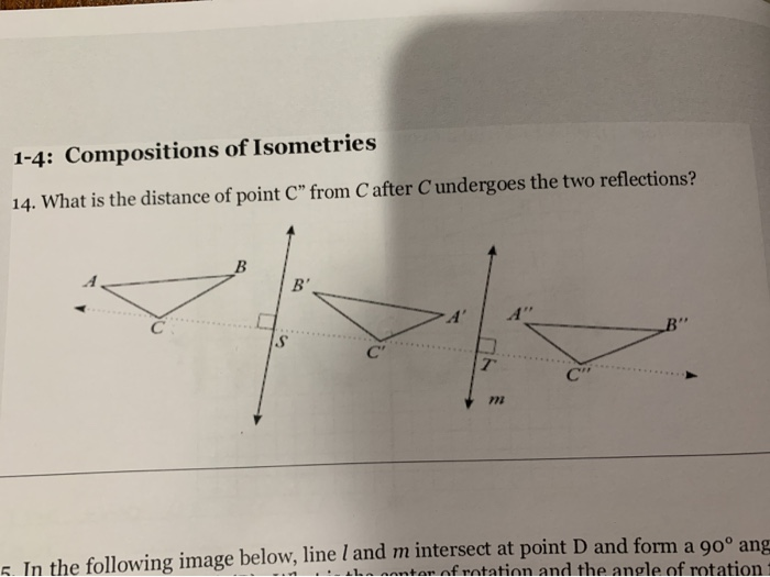 Solved 1-4: Compositions of Isometries 14. What is the | Chegg.com