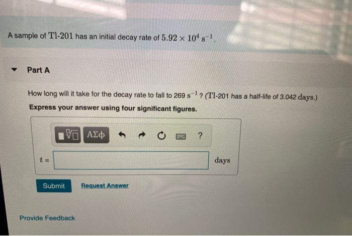 Solved A sample of Tl-201 has an initial decay rate of 5.92 | Chegg.com